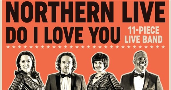 Northern Live: Do I Love You | York Barbican